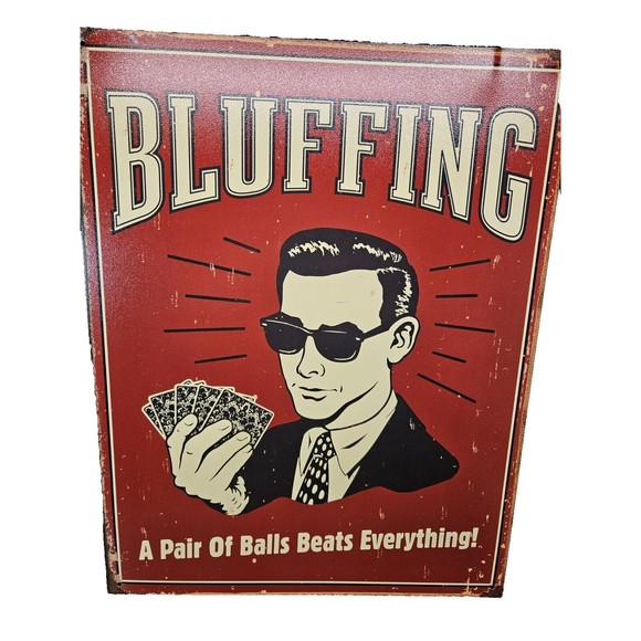 Decor | Accents | Bluffing A Pair Of Balls Beats Everything Metal Wall ...
